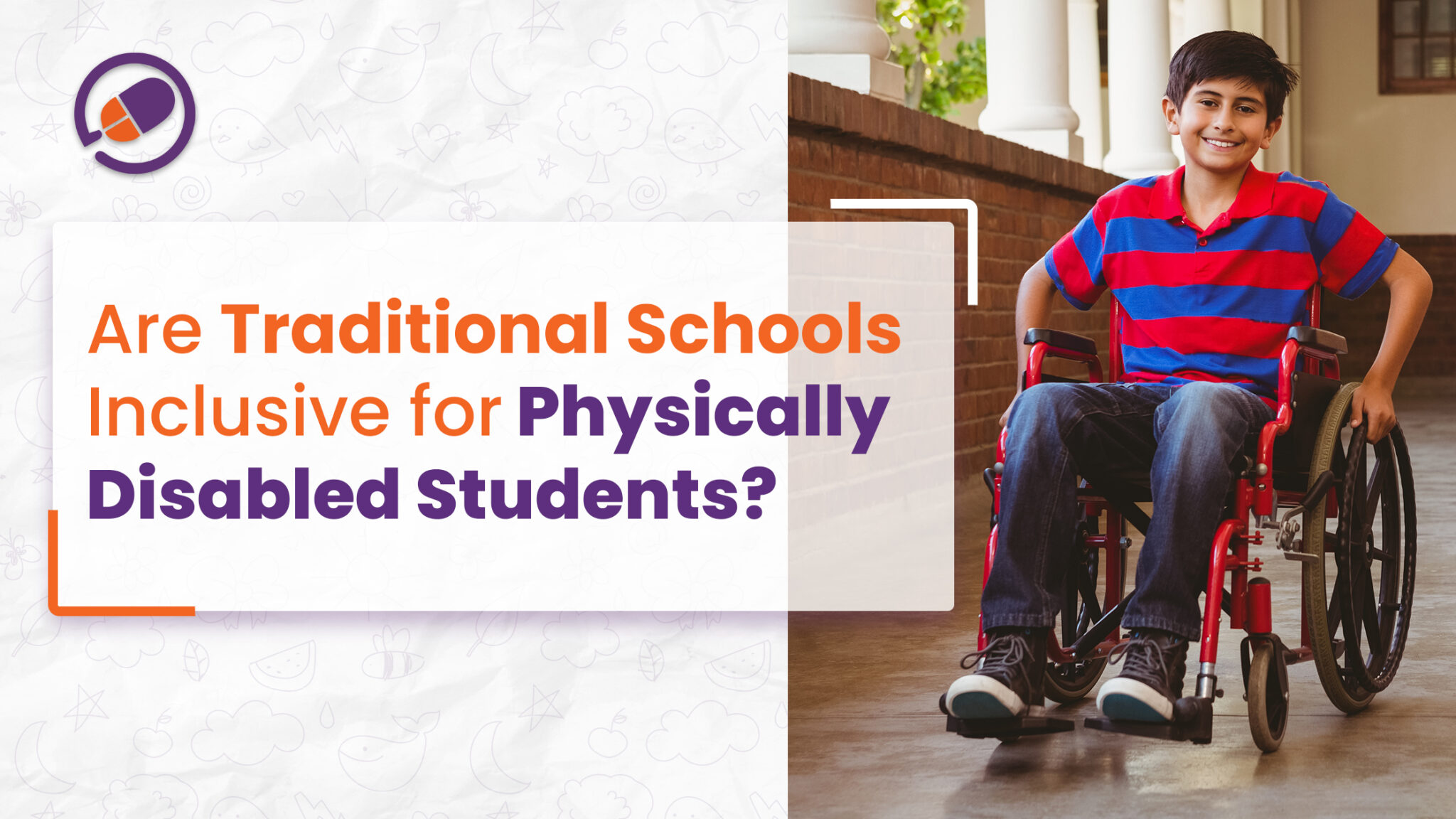 Traditional Schools: Education System & Physically Disabled?