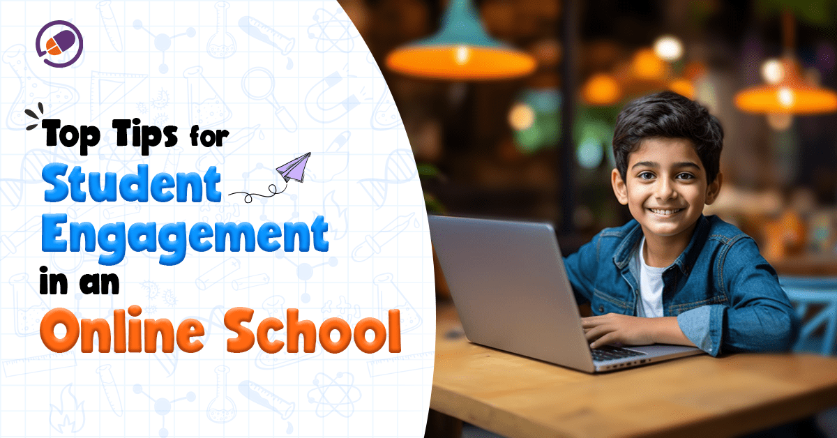 Top Tips for Student Engagement in an Online School