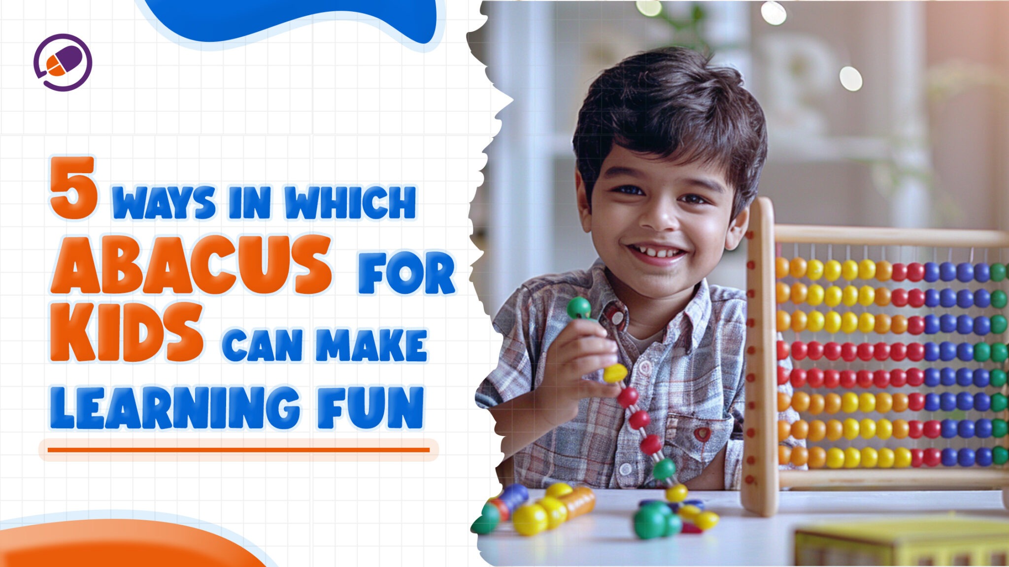 5 Ways in Which Abacus for Kids Can Make Learning Fun