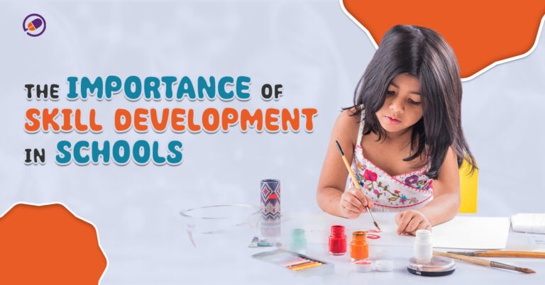The Importance of Skill Development in Schools